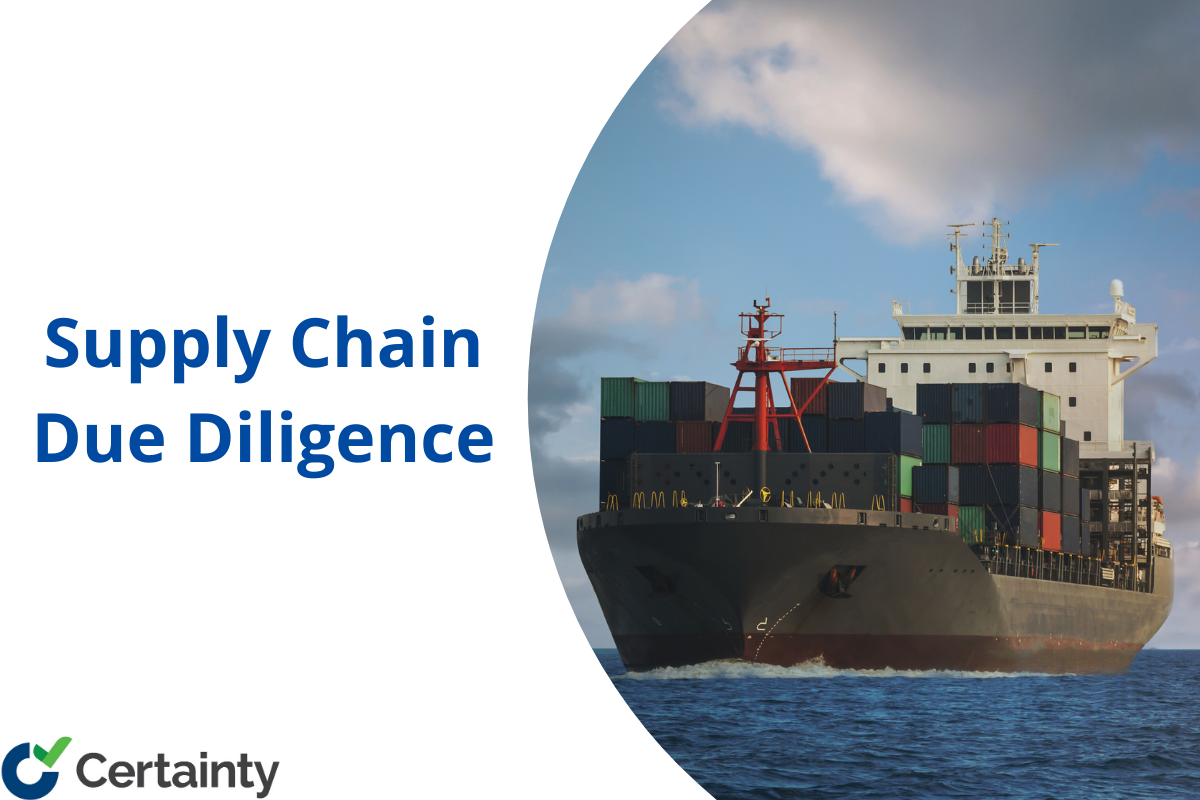 Supply Chain Due Diligence: an Overview Supply Chain Due Diligence: an Overview